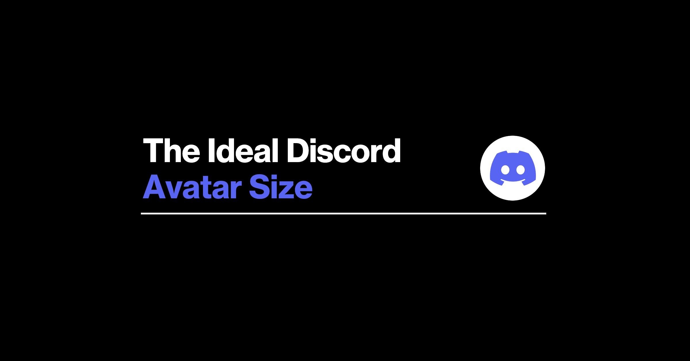 The Ideal Discord Avatar Size + Best Practices