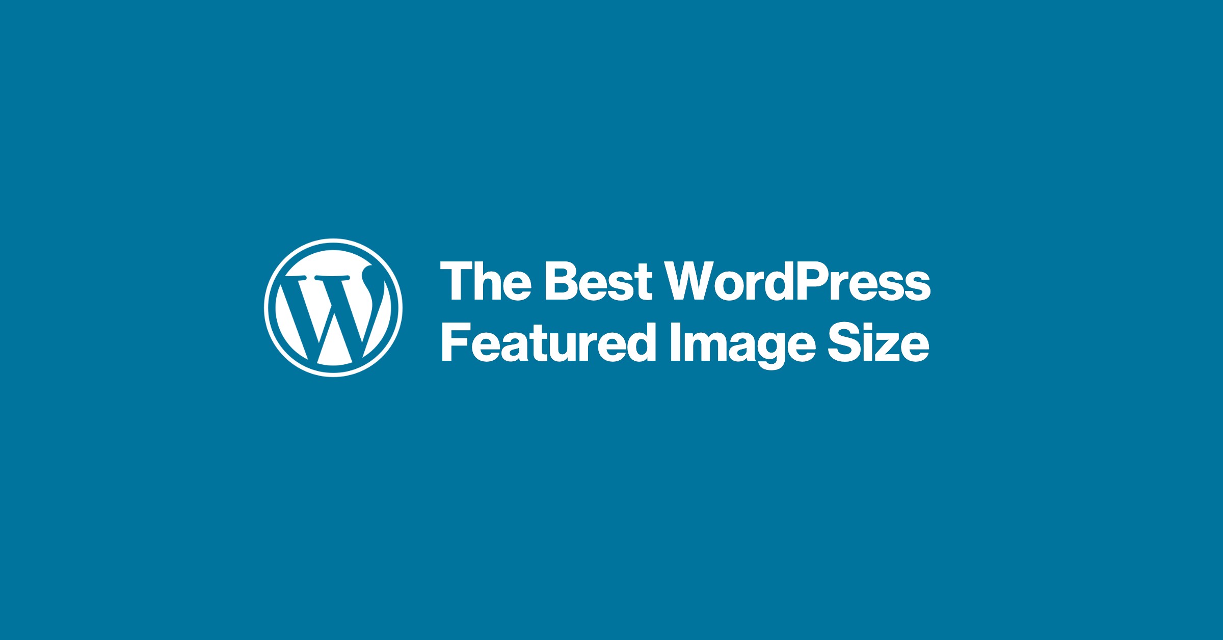 What is the Best Size for Images in Wordpress - My Blog
